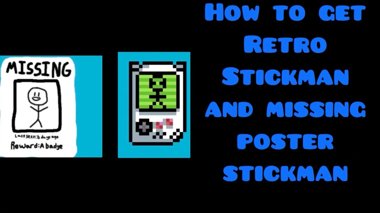 How to get Retro Stickman and Missing Poster Stickman (Roblox) - YouTube
