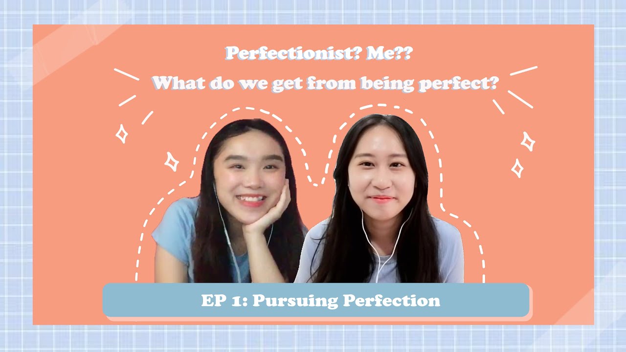 EP1: Pursuing Perfection - Will being perfect make us happy? - YouTube