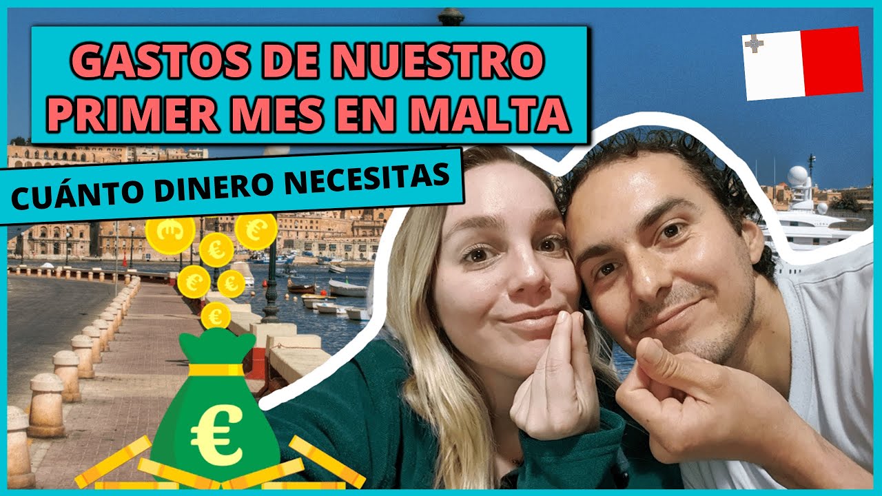 GASTOS de nuestro PRIMER MES EN MALTA 💶 ¿Cuánto DINERO GASTAMOS para ...