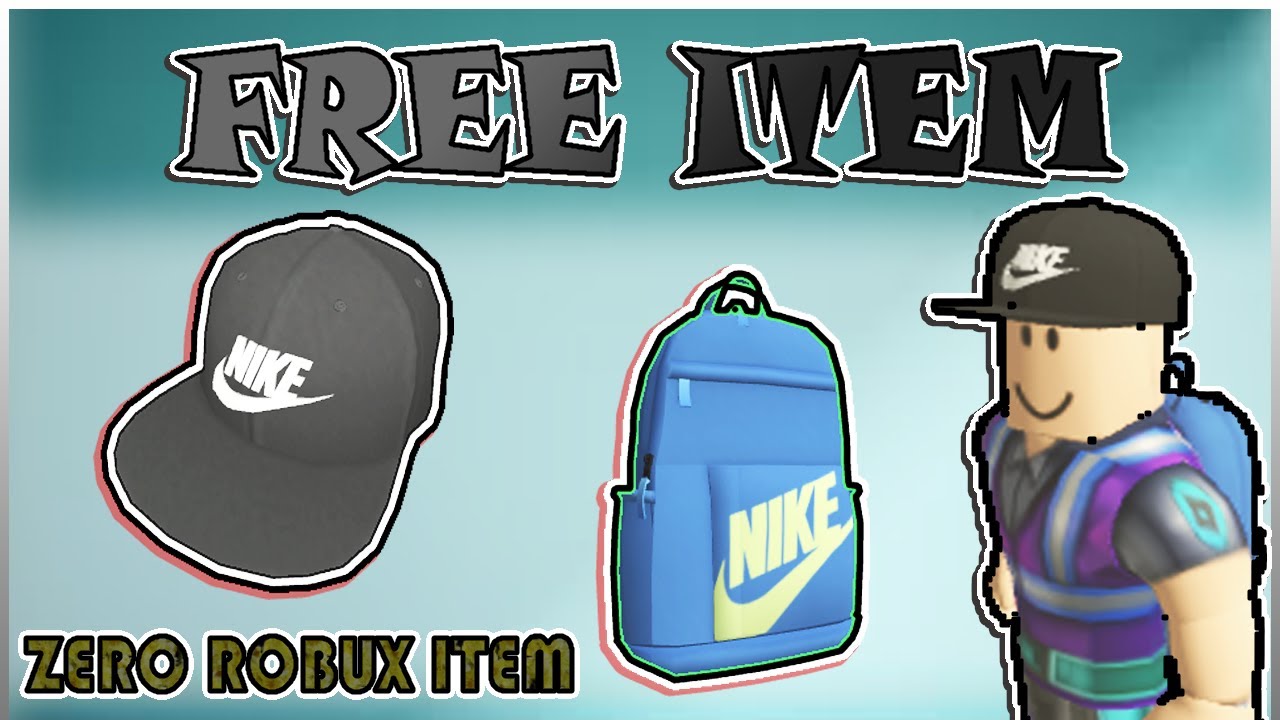 FREE NIKE ITEMS ! HOW TO GET NIKE HAT AND BACKPACK... #ROBLOX... - YouTube