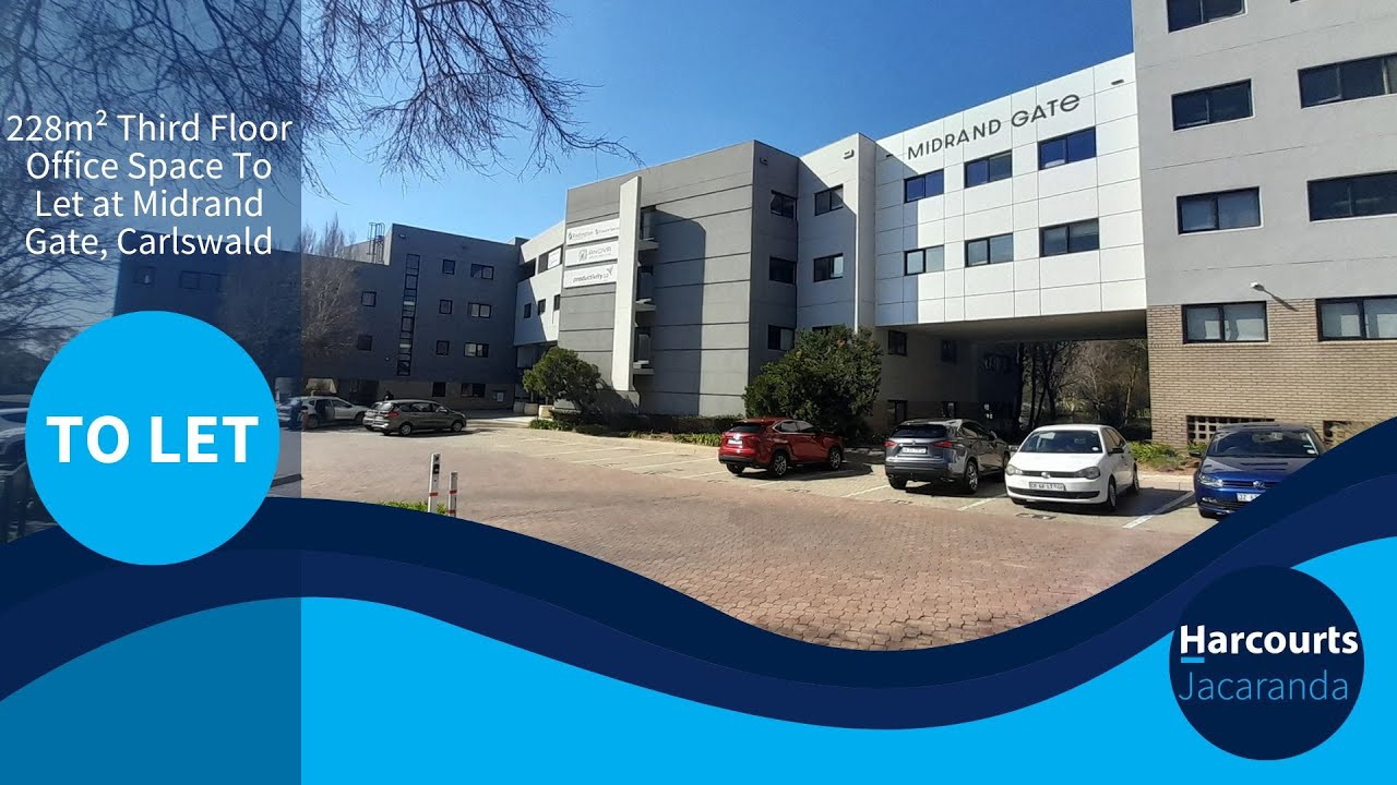 228m² Third Floor Office Space To Let at Midrand Gate, Carlswald - YouTube