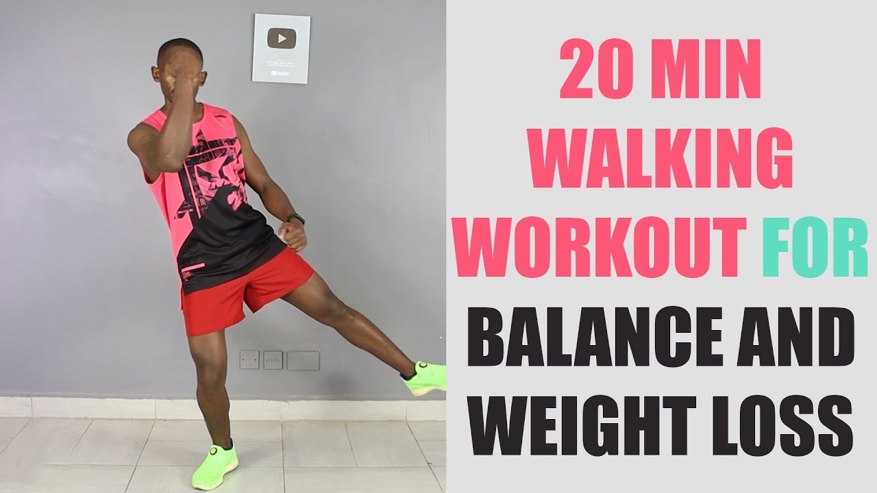 20 Minute Walking Workout for Weight Loss and Balance - YouTube