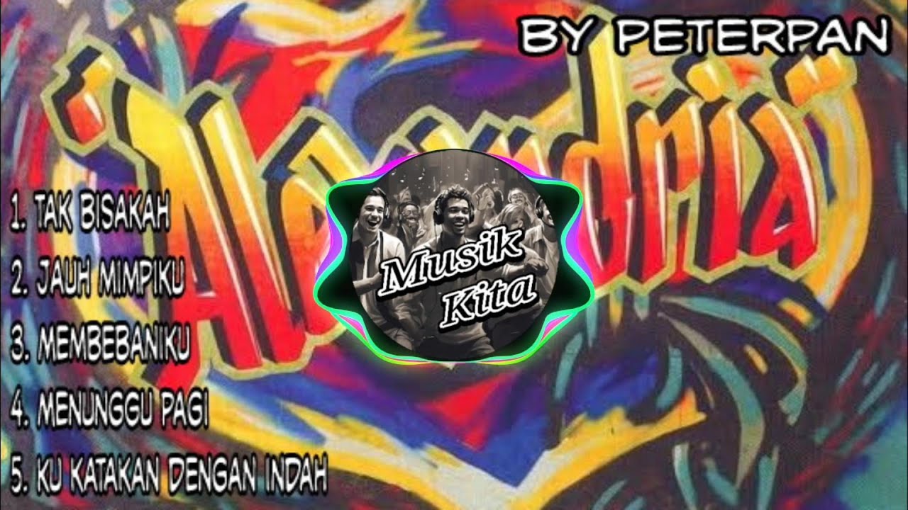 PETERPAN | FULL ALBUM | ALEXANDRIA | LAGU TERBAIK - YouTube