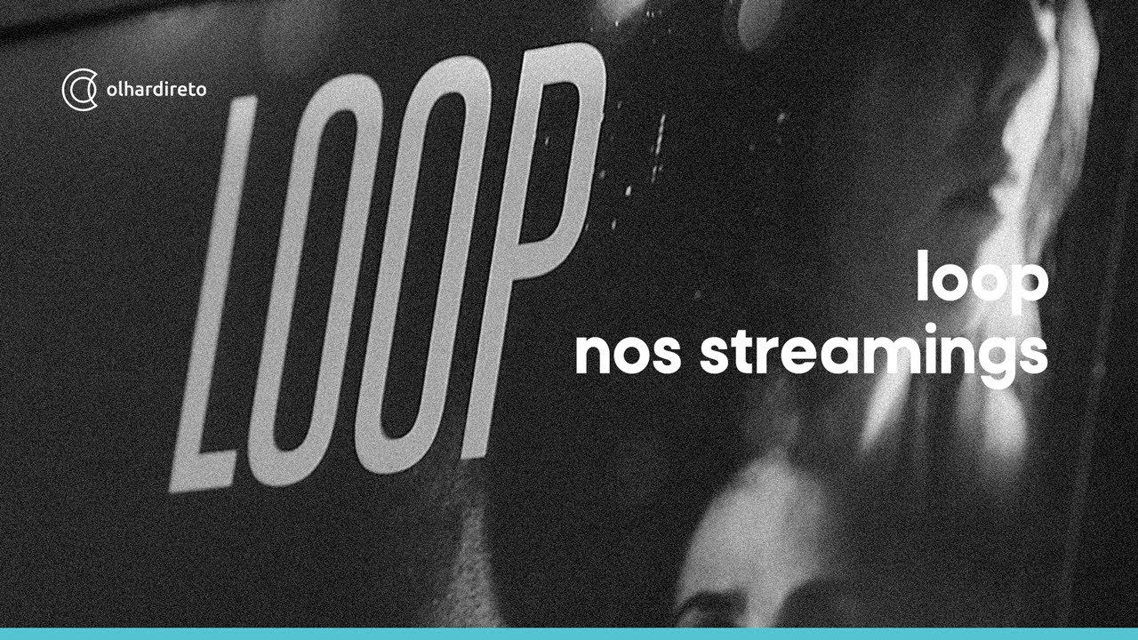 "Loop" nos serviços de streaming em junho | Olhar Conceito - YouTube