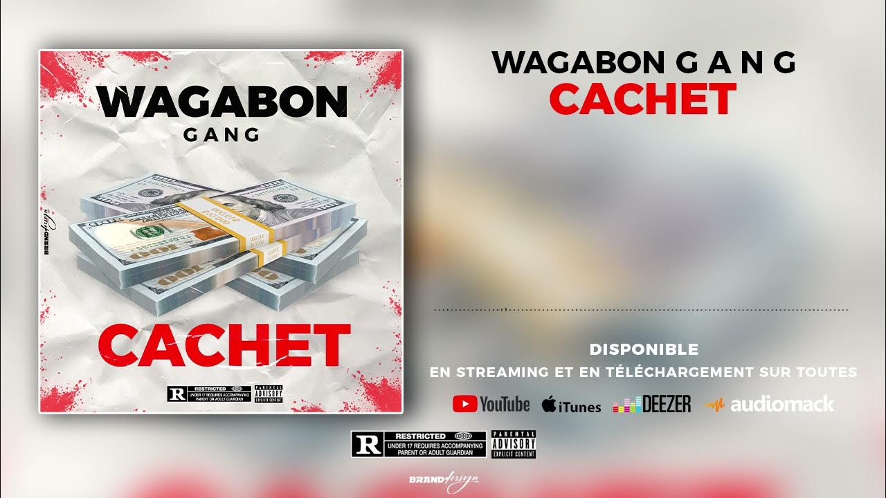 Wagabon Gang - Cachet (Son Officiel) - YouTube