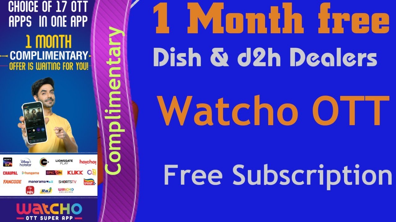 Watcho OTT | SUBSCRIPTION FREE 1 MONTH | DISH & D2H DEALERS ONLY ...