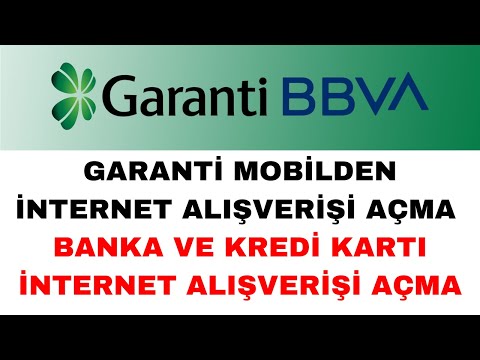 Garanti Bankası İnternet Alışverişi Açma ve Kapatma