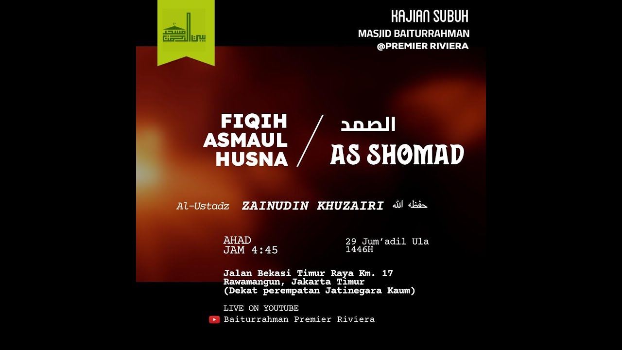 Kajian Kitab Ensiklopedia Asmaul Husna : "Ash-Shomad" (lanjutan ...