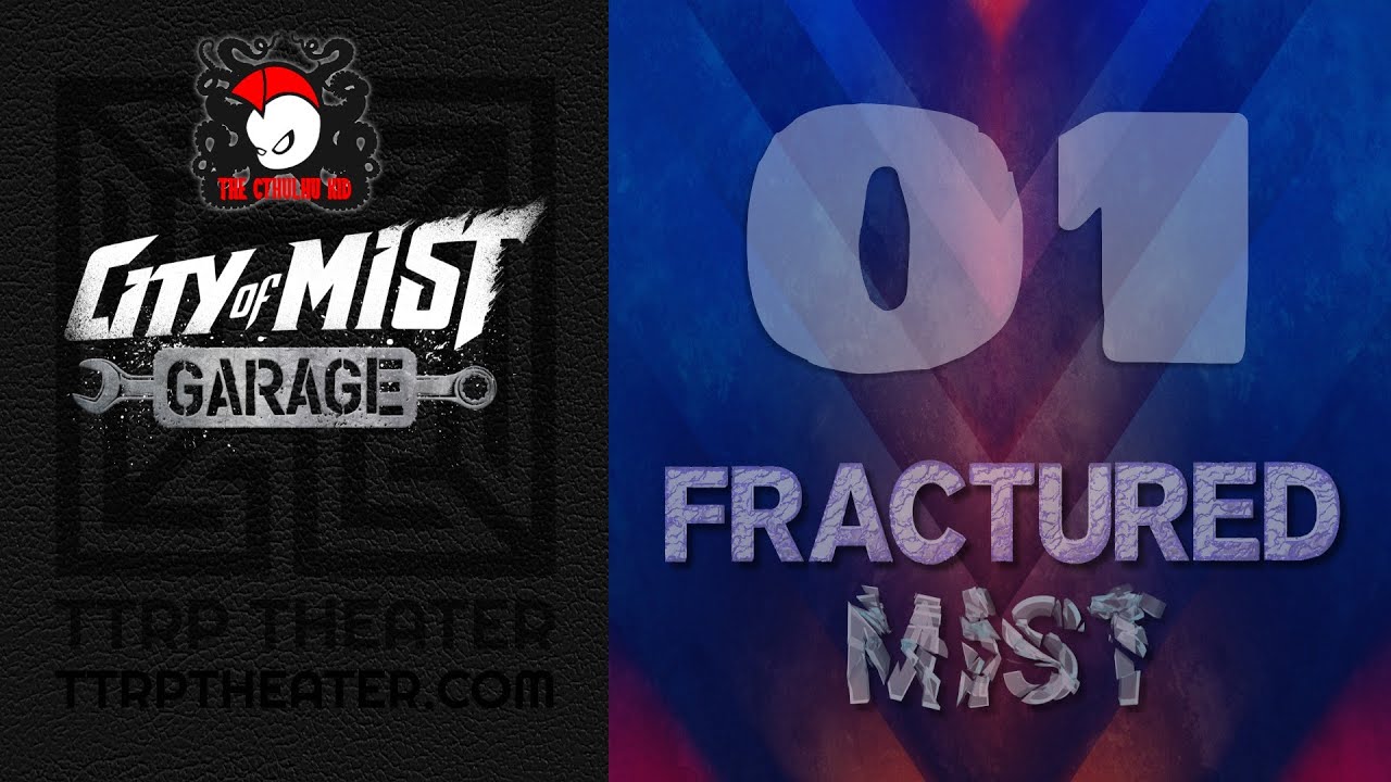 CITY OF MIST (actual play) | Fractured Mist [01] - YouTube