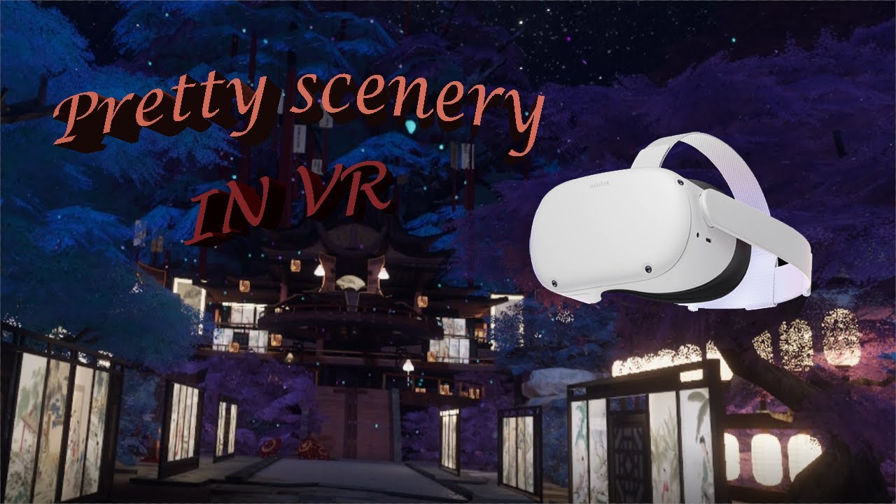 Pretty Scenery in VR - YouTube