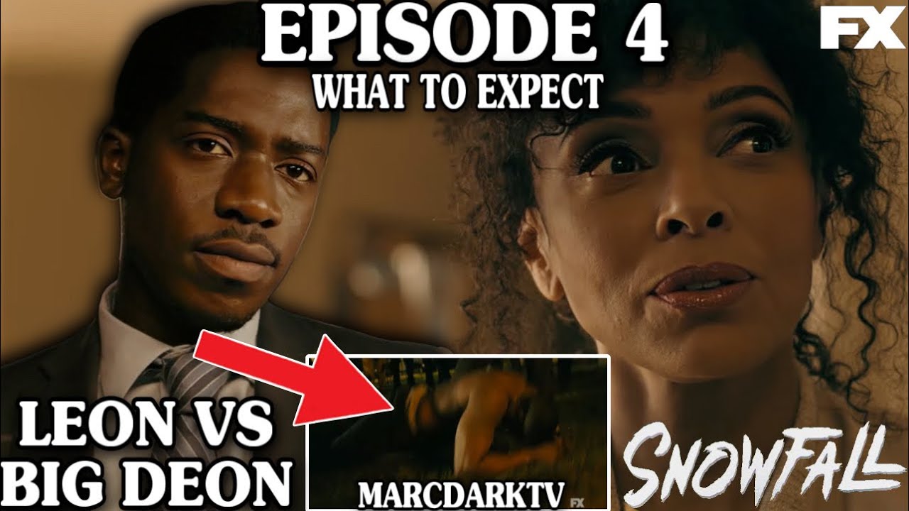 SNOWFALL SEASON 6 EPISODE 4 WHAT TO EXPECT!!! - YouTube