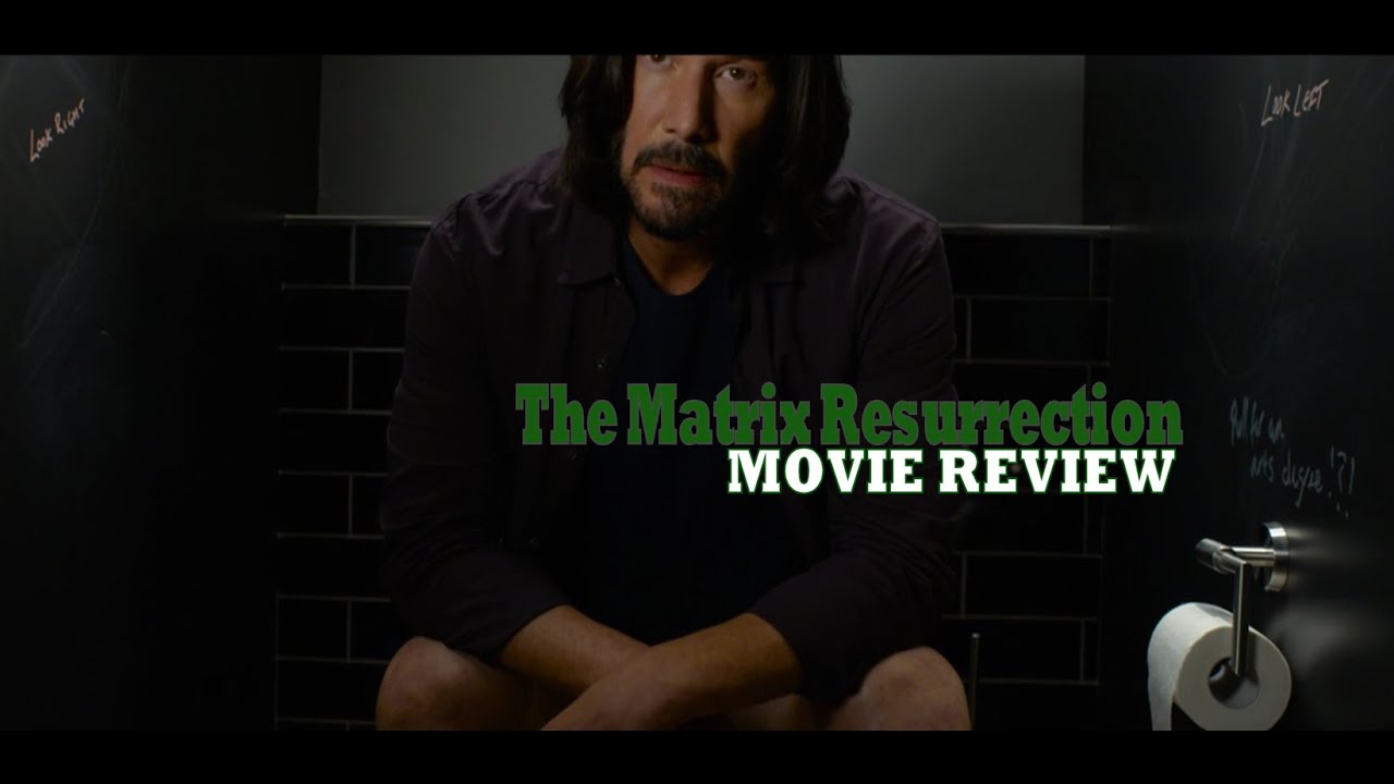 THE MATRIX RESURRECTION REVIEW - YouTube