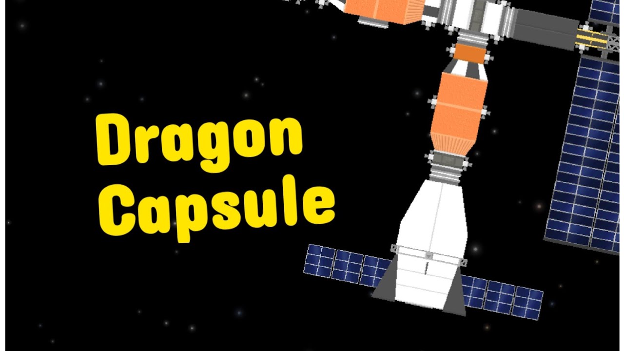 SpaceX Dragon Capsule in SFS 1.4 + Blueprint - YouTube