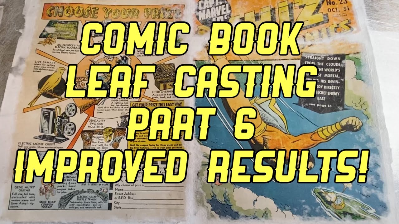 Comic Book Leaf Casting, Part 6, Improved Results! - YouTube