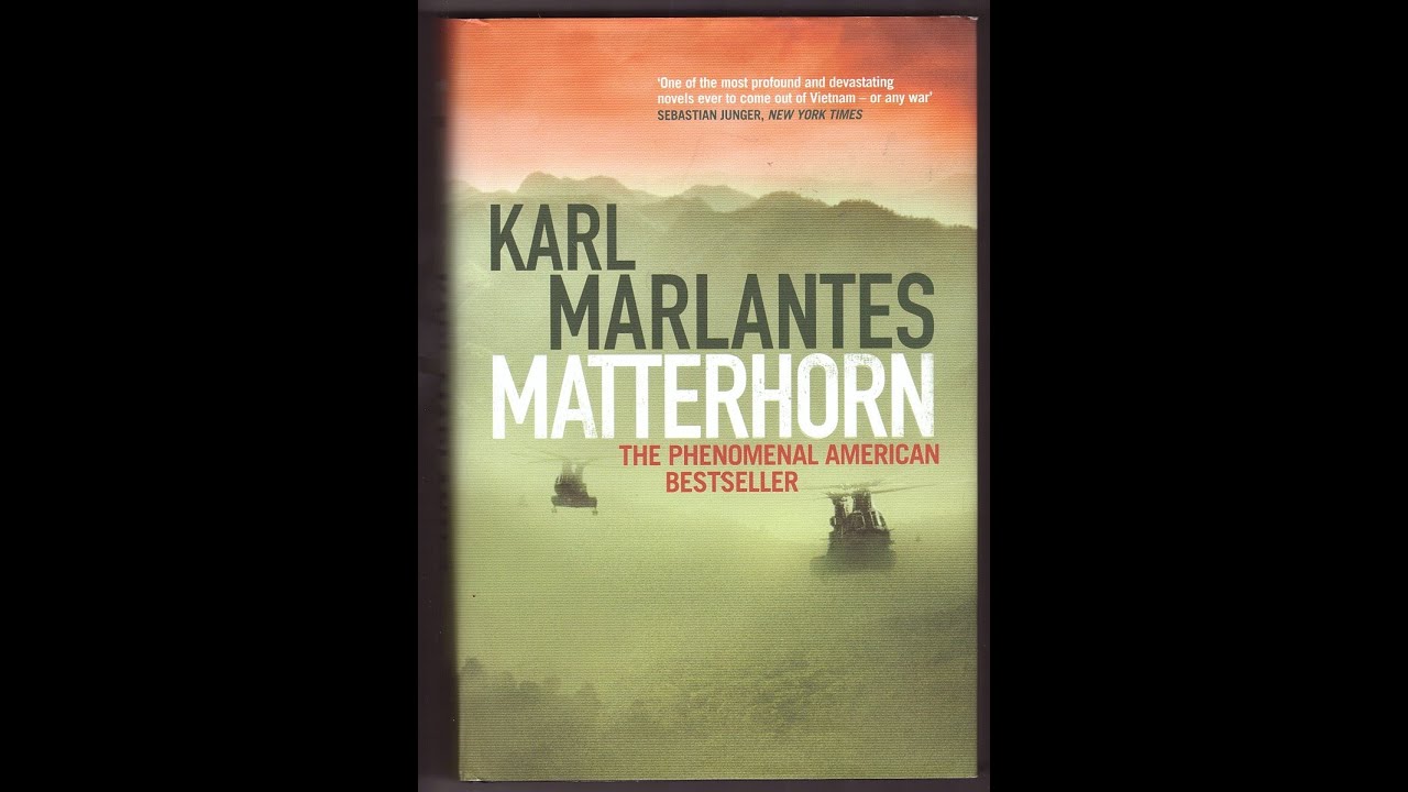 Plot summary, “Matterhorn: A Novel of the Vietnam War” by Karl ...