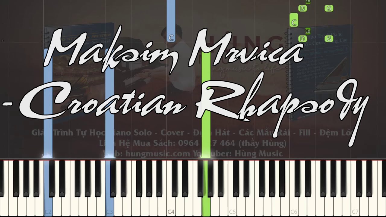 Maksim Mrvica - Croatian Rhapsody Piano - Hùng Music - YouTube