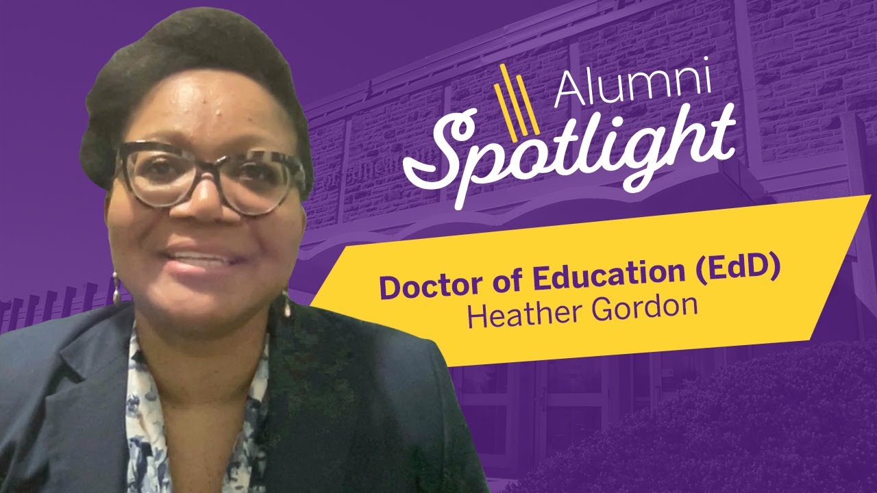 Heather Gordon - Doctor of Education (EdD) | Alumni Spotlight - YouTube