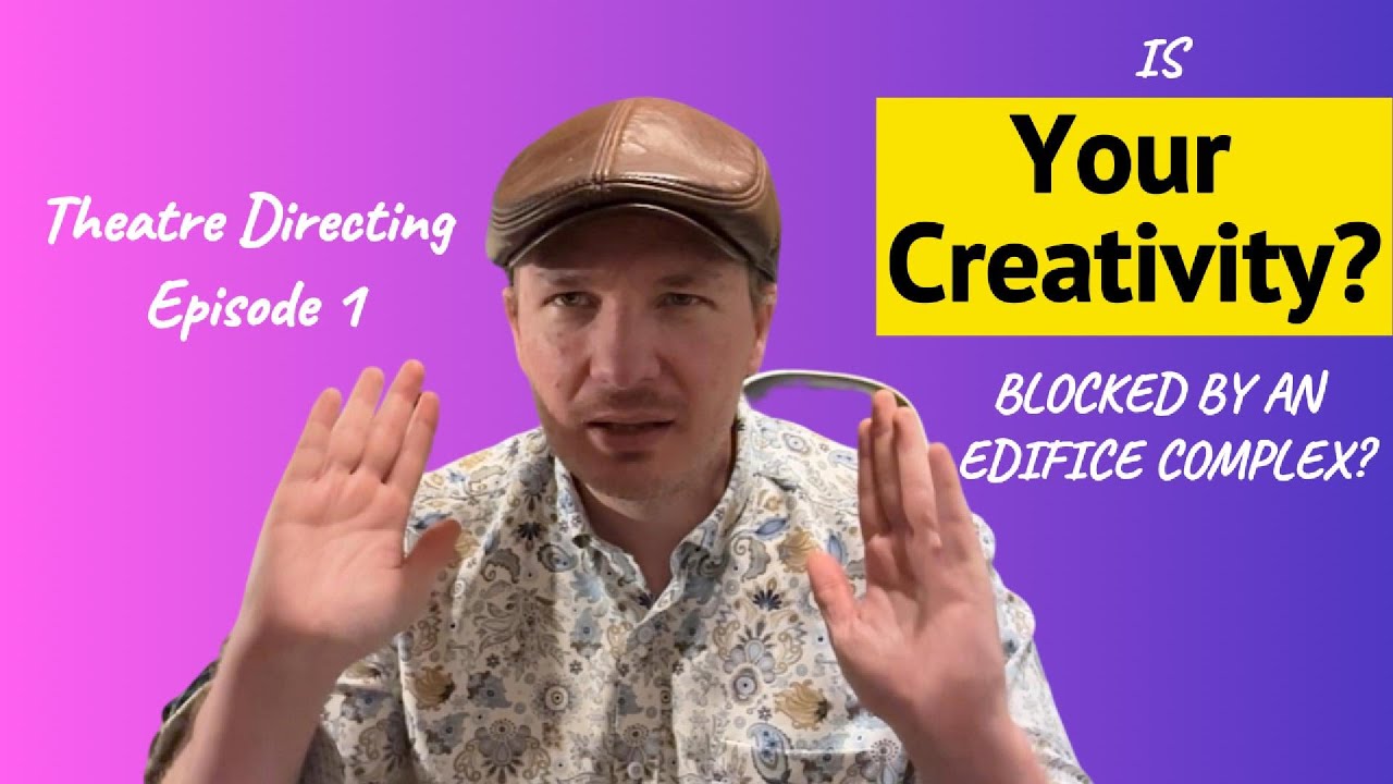 Directing and the Edifice Complex - YouTube