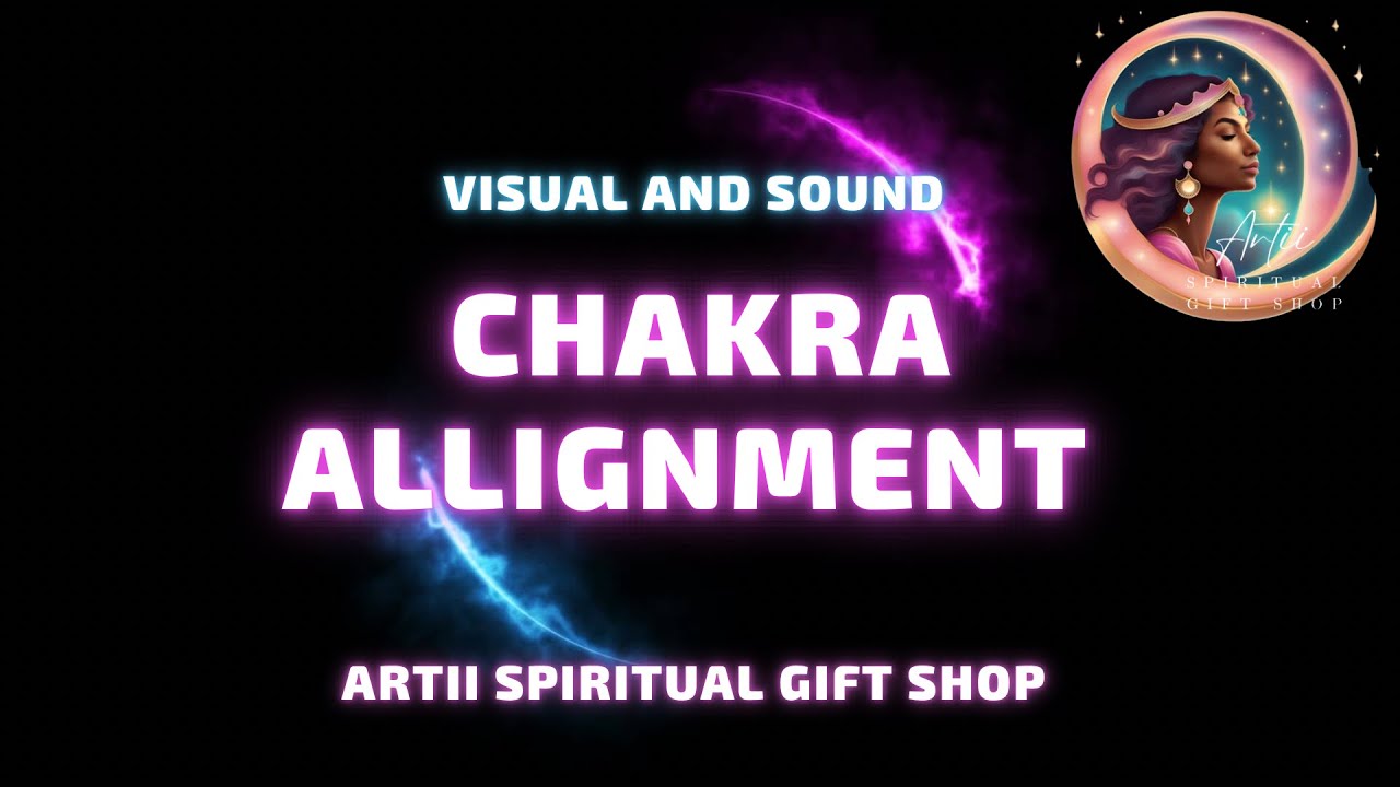 Chakra Alignment | Healing Affirmations, Soothing Visuals & High ...
