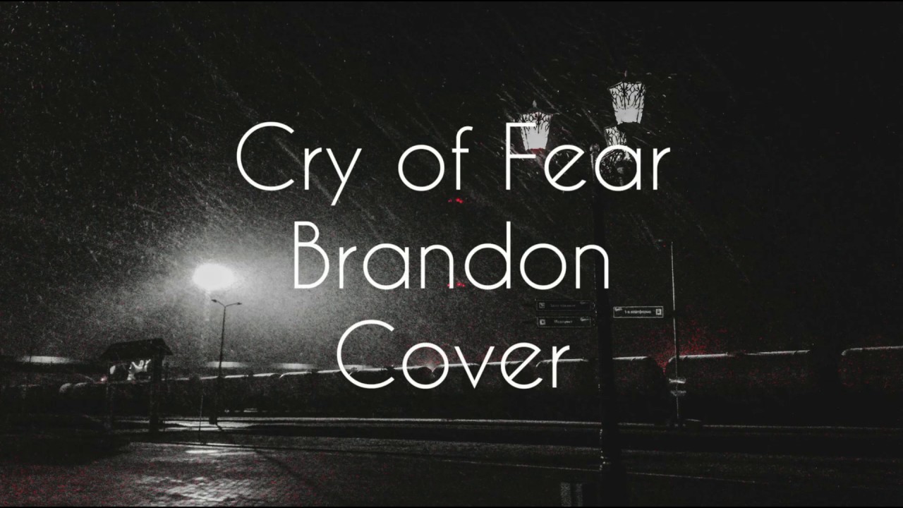 Cry Of Fear - Brandon - Cover - YouTube