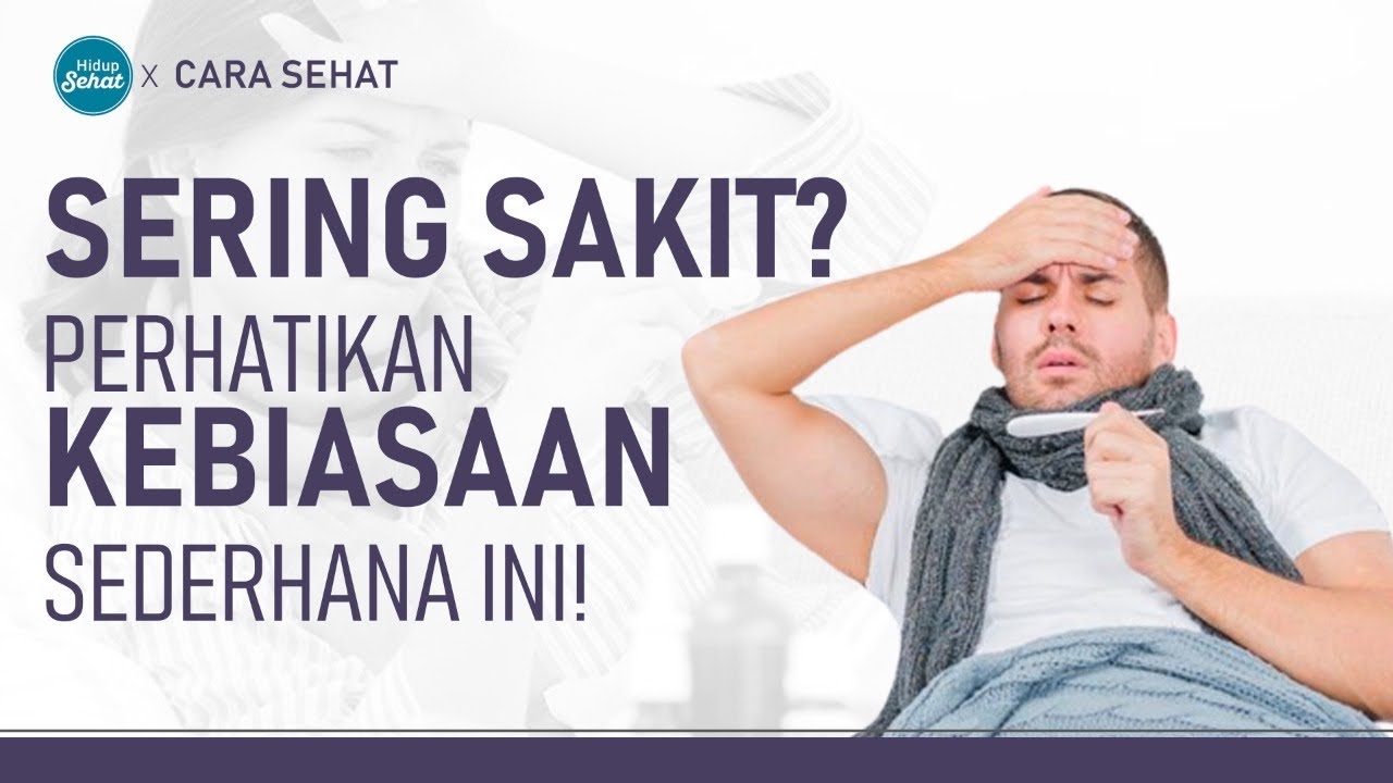 Cara Menjaga Kesehatan Agar Tidak Gampang Sakit | Hidup Sehat tvOne ...