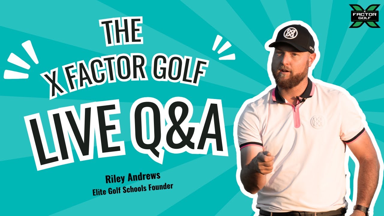 X Factor Golf Live Q&A 5/29/25 - YouTube