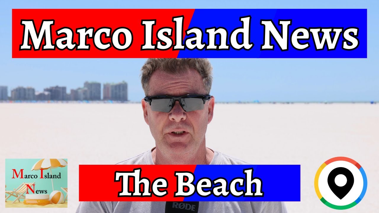 Marco Island News From The Beach April 5 2024 - YouTube