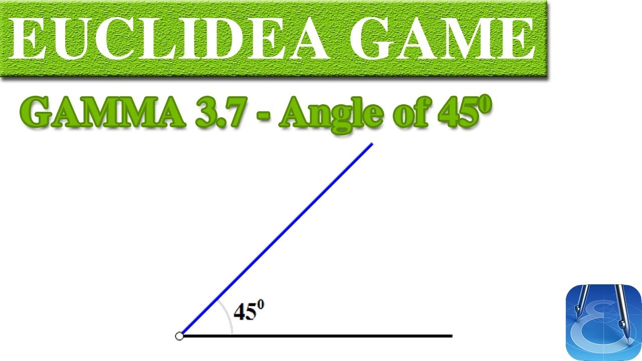 Euclidea 3.7 (Gamma 7) Angle of 45 | Online Courses | Math Games | Math ...