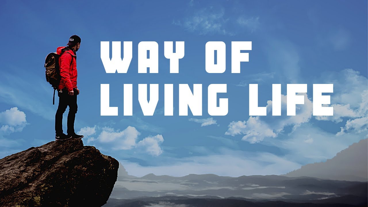 Way of living life | Live life to the fullest | Motivational Song ...