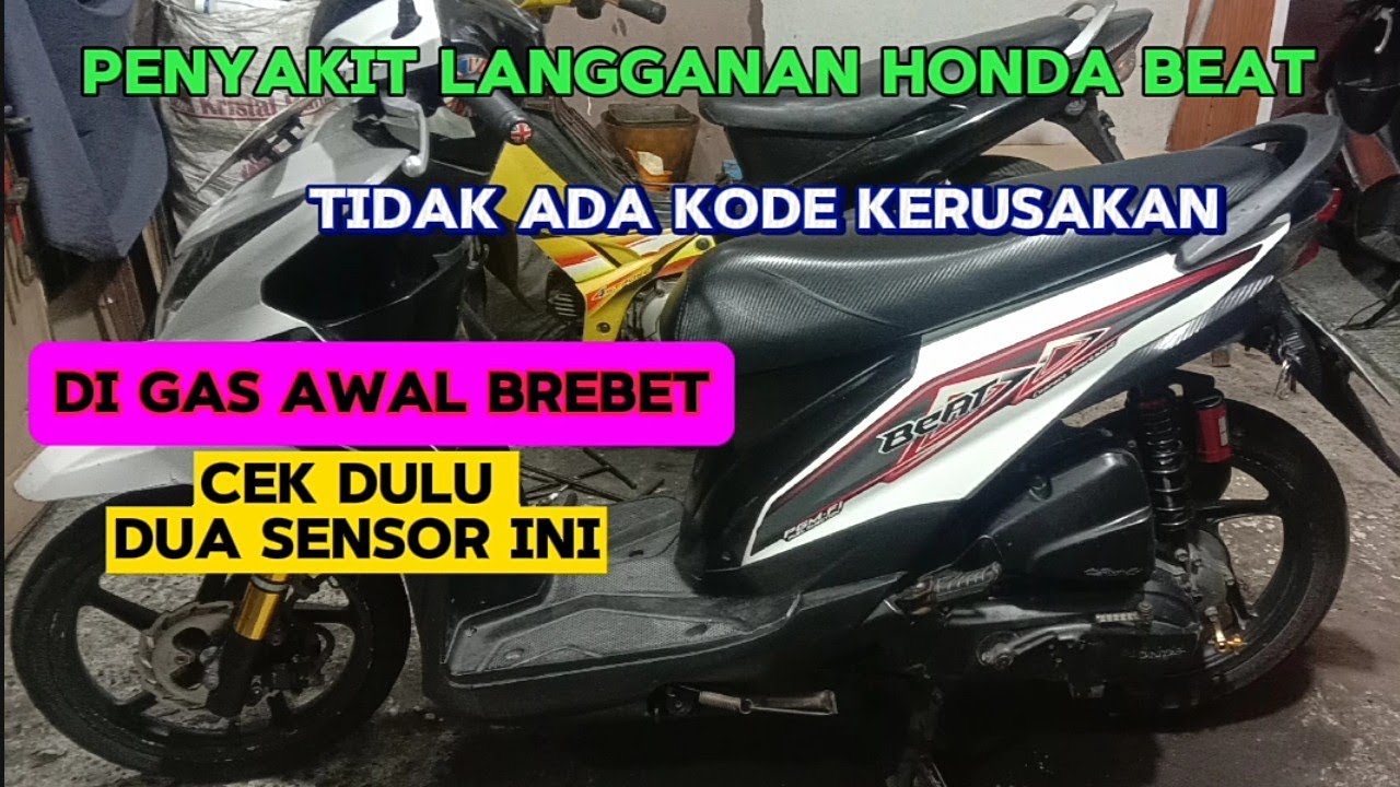 penyakit langganan honda beat injeksi, brebet tarikan awal - YouTube