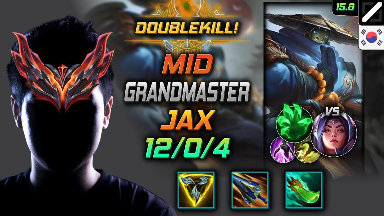 잭스 미드 템트리 룬 삼위일체 착취 - Jax Mid - 롤 KR 천상계 패치 15.8 - YouTube