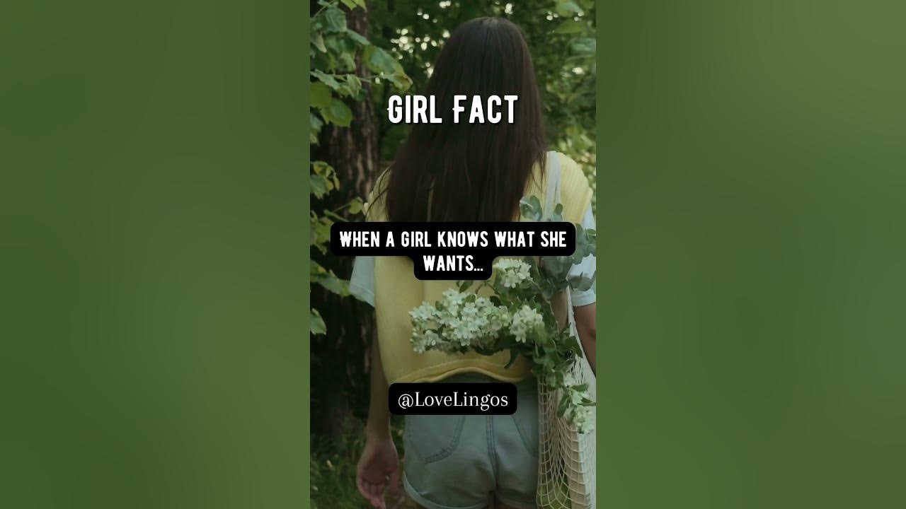 When A Girl Knows What She Wants 😘😘😘😘😏😏😏💯💯💯 Shorts Girlfacts Youtube