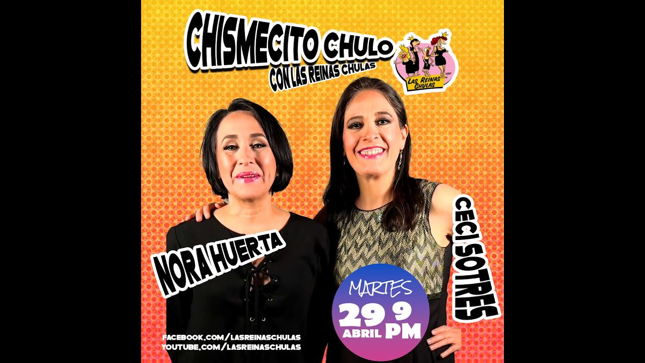 El Chismecito Chulo • La transmisión en vivo de Las Reinas Chulas - YouTube
