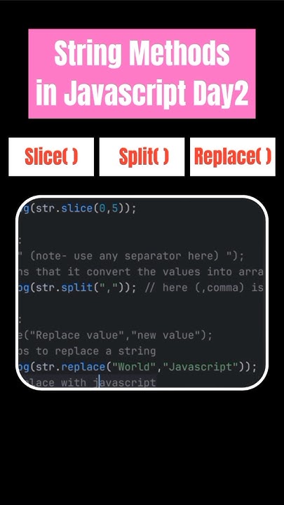string methods in javascript day2 #replace #slice #split #js #stringmethods - YouTube