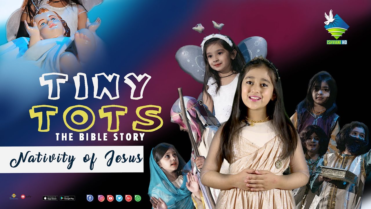 Nativity of Jesus | प्रभु ईसा के जन्म की गाथा | Tiny Tots |The Bible ...