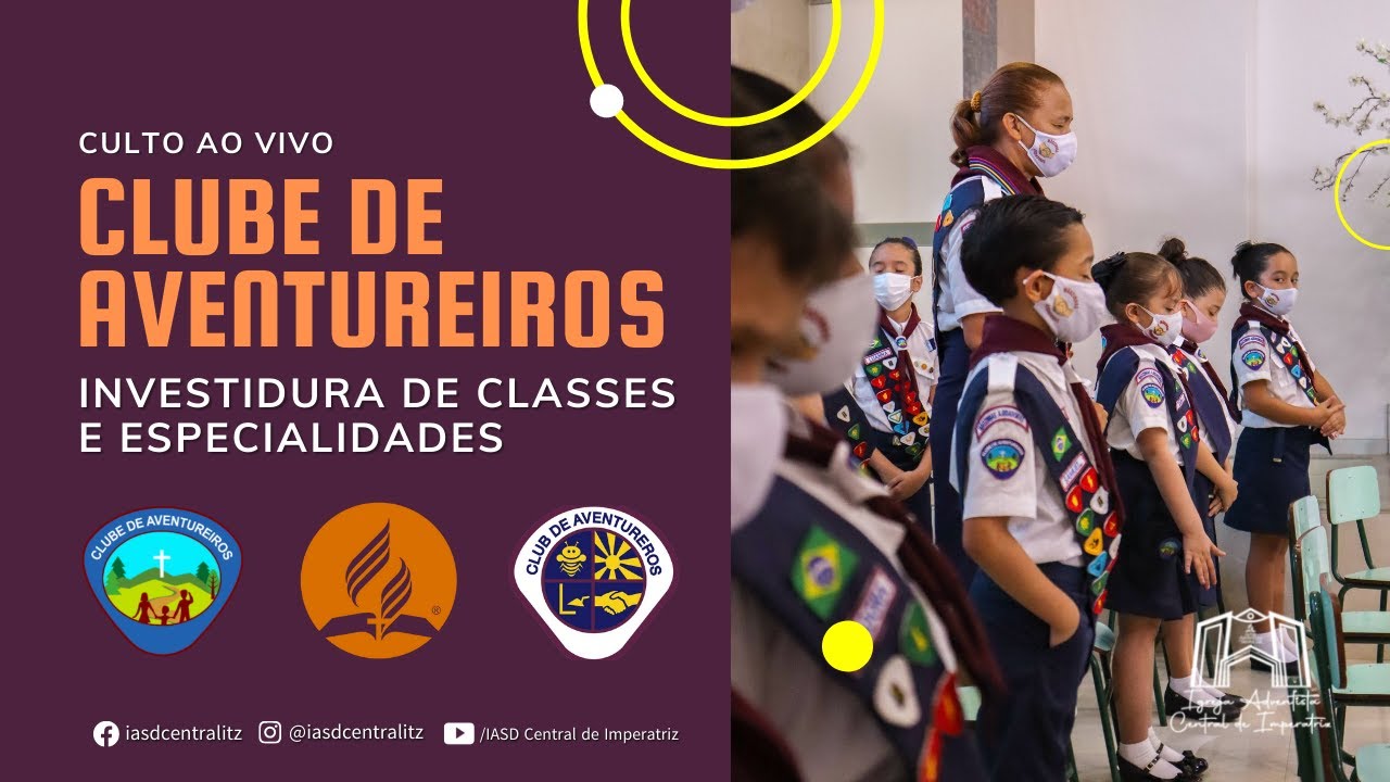 ADORE NO TEMPLO | Investidura de Classes e Especialidades | Clube de Aventureiros | 28.11.2021 ...