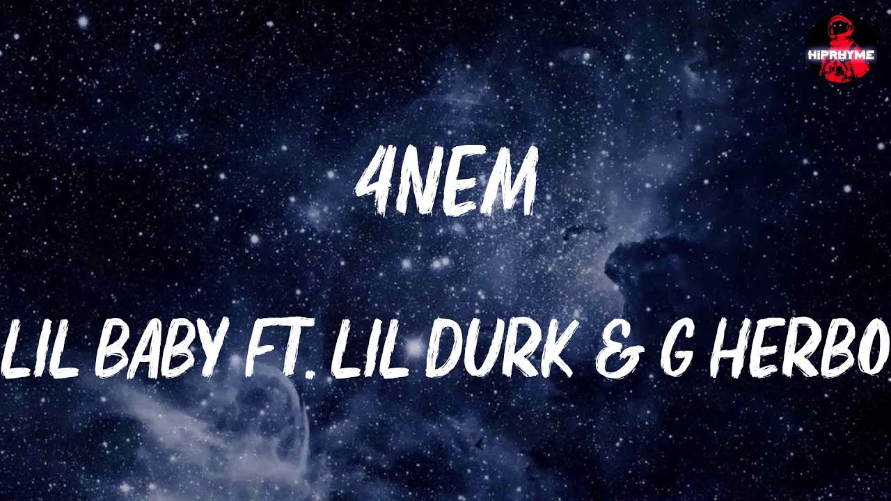 Lil Baby Ft. Lil Durk & G herbo ~ 4nem | Lil Wayne, YG - YouTube