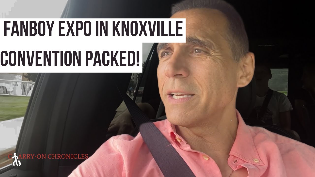 FANBOY EXPO in Knoxville, TN | Carry-On Chronicles - YouTube