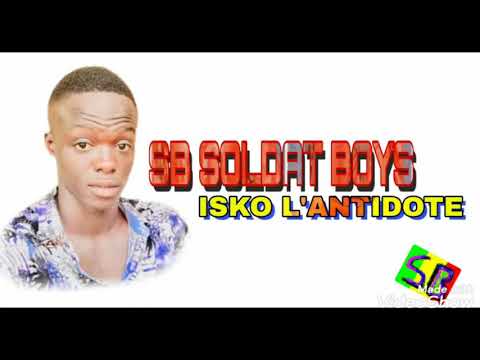 SB_SOLDAT_BOYS_-_ISKO_L'ANTIDOTE_SON-OFFICIEL_-2019_SB GANG CLAN - YouTube