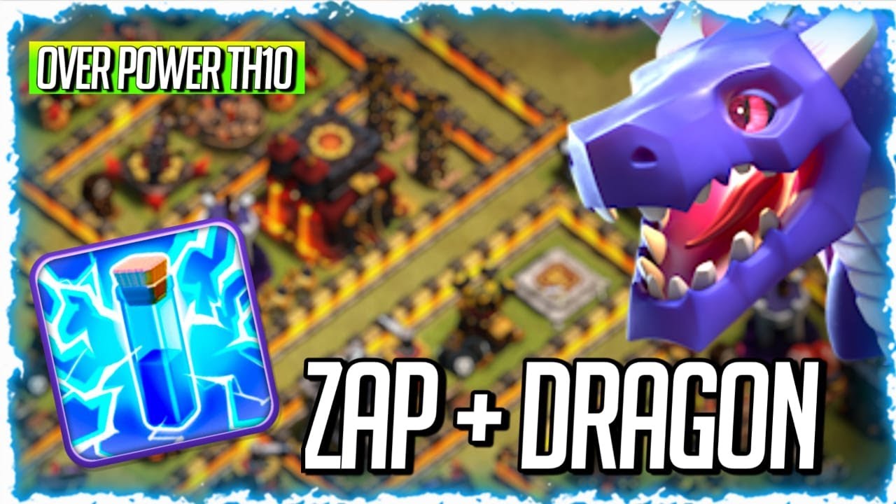 NEW TH10 STRATEGY, ZAP + DRAGON ATTACK, Lightning Spell @ClashOfClans ...