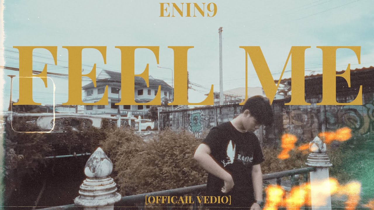 ENIN9 - FEEL ME (Official MV) - YouTube