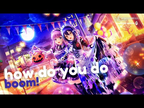 ➤Nightcore - How Do You Do (C. Baumann Remix) (Boom!) | NightcoreSkies Spooktober Specials 🎃