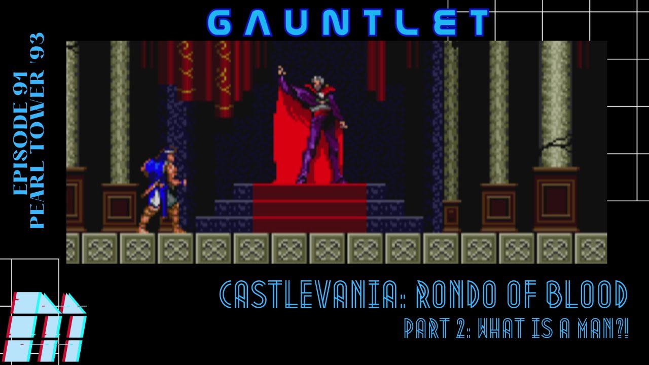 M Disk Gauntlet - Castlevania Rondo of Blood Part 2: What is a Man ...