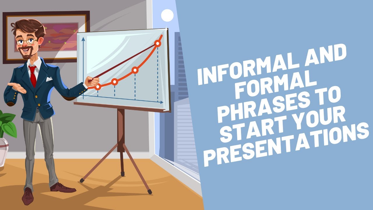 Informal and Formal Phrases to Start your Presentations - YouTube