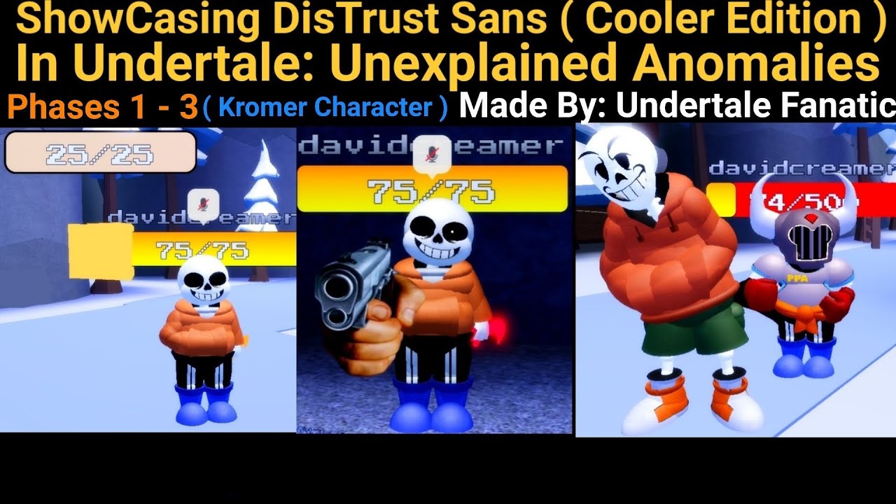 ShowCasing Distrust Sans Phases 1 - 3 ( Cooler Edition ) In Undertale ...