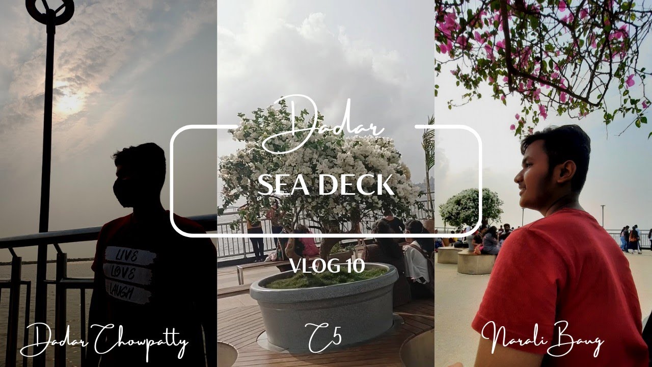 Dadar Sea Deck I Dadar Chowpatty l Narali Baug l C5 l Vlog 10 #vlogs # ...