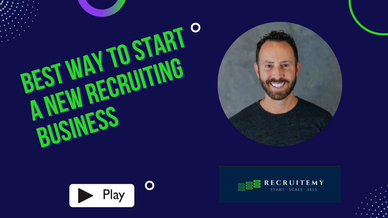 Best way to start a new recruiting business - YouTube