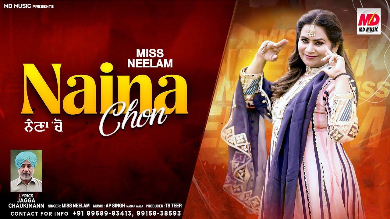 Naina Chon | Miss Neelam | TS Teer | New Song 2023 | MD Music - YouTube