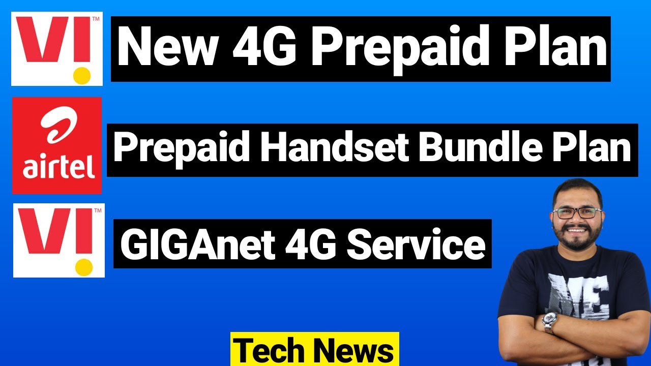 Vodafone Idea New 4G Data Plan,Airtel 4G Prepaid plan Airtel Smartphone ...