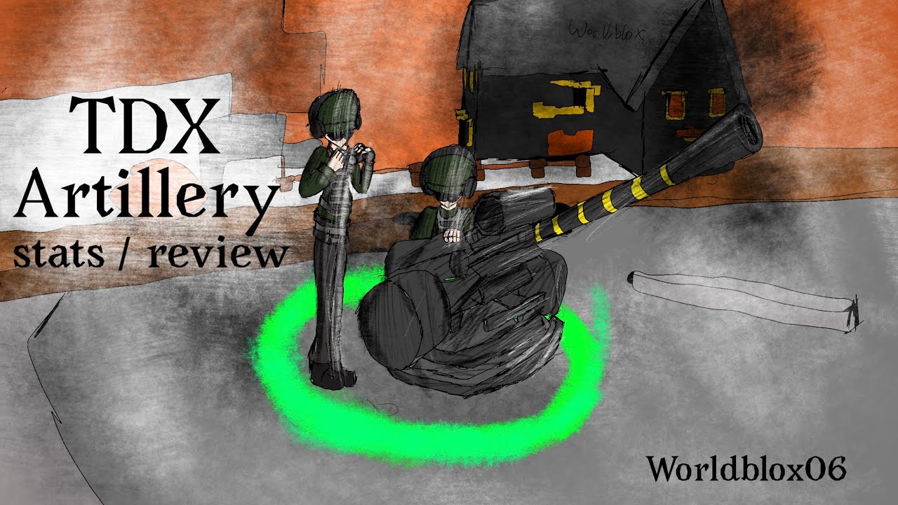 TDX : Artillery stats / review (outdated) - YouTube